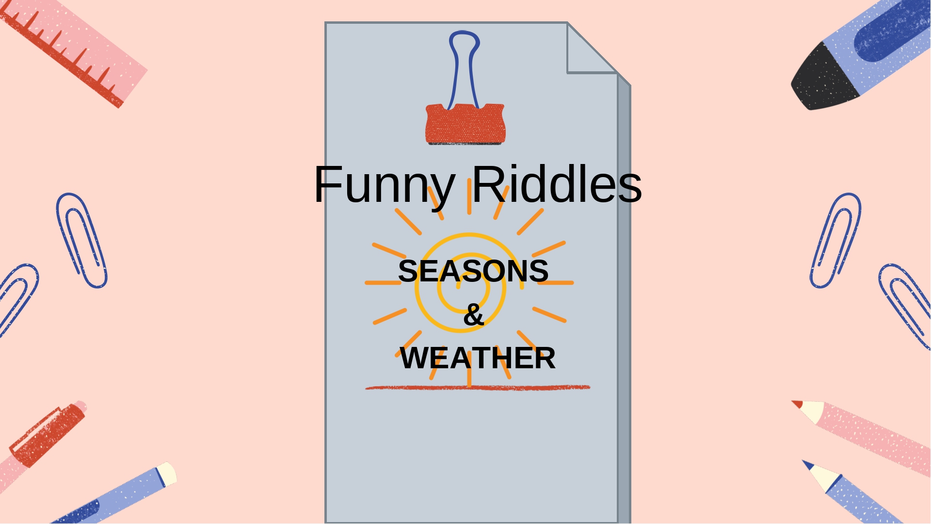 Презентація “Seasons and Weather Funny Riddles”