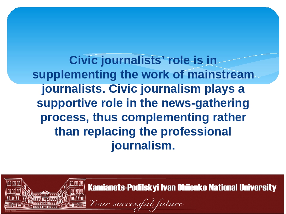 Презентація на тему: "Civic Journalism" (англійською мовою)