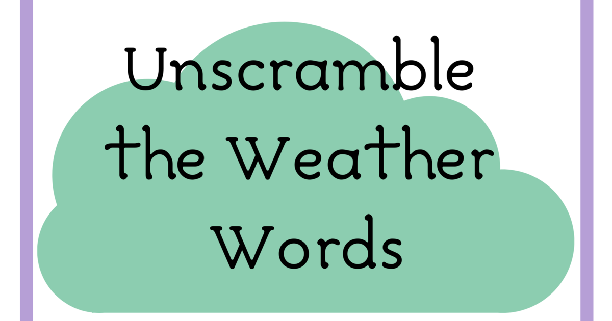 Дидактичні картки “Unscramble the Weather Words” | Інші методичні ...