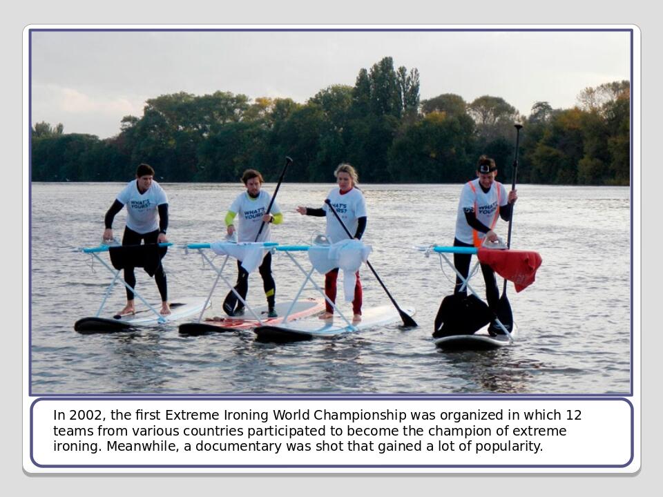 Презентація "Unusual sports. Extreme Ironing" (англійська мова ...