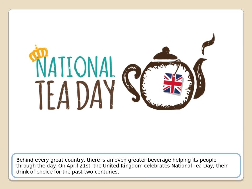 Презентація "British customs and traditions. National Tea Day ...