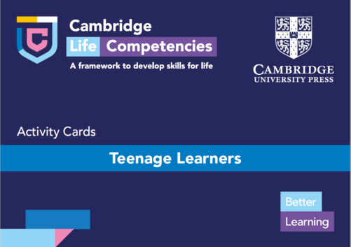 Cambridge Life Competencies. Activity cards. Teenage Learners.